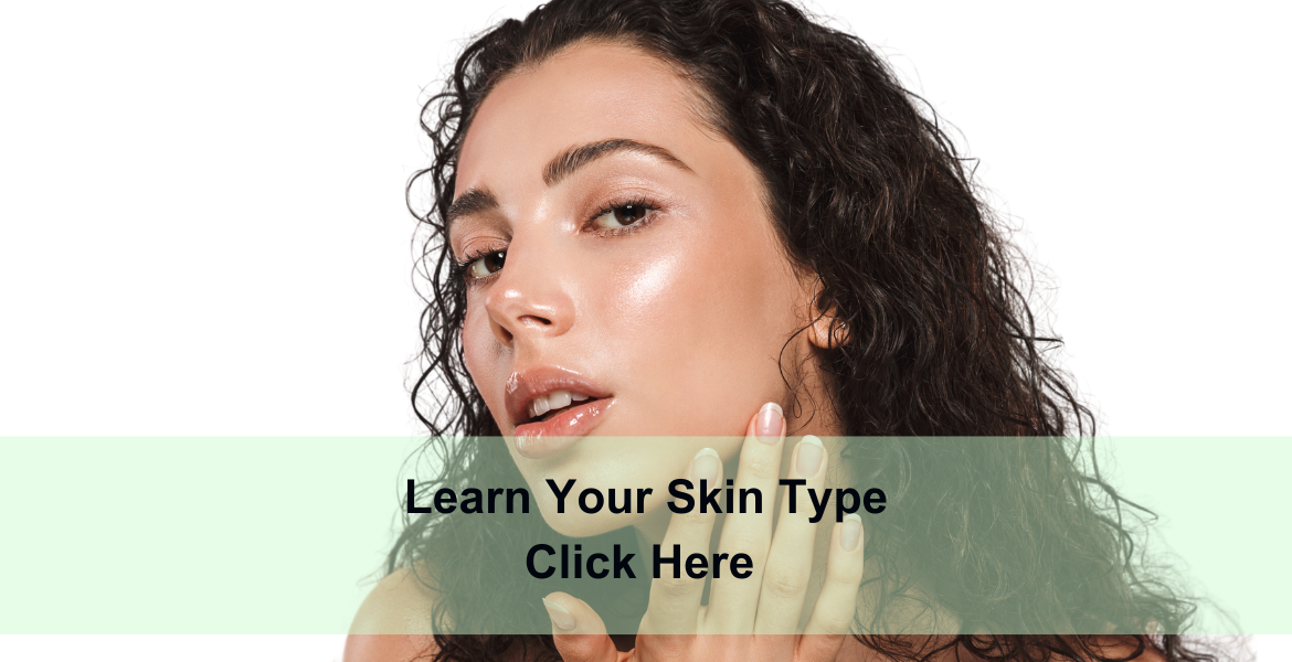 Learn Your Skin Type – Beautify Your Skin